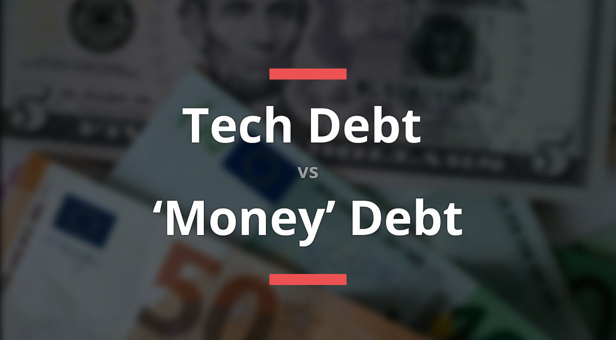 Similarities Between Tech Debt and 'Money' Debt